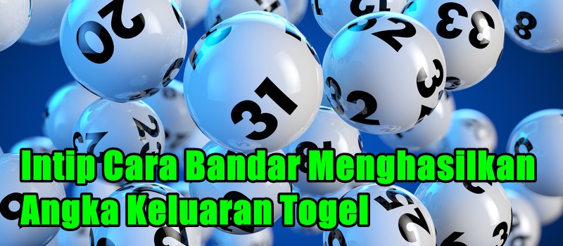 Intip Cara Bandar Menghasilkan Angka Keluaran Togel Intip Cara Bandar Menghasilkan Angka Keluaran Togel
